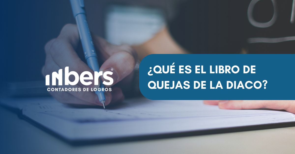 ¿Qué es el Libro de Quejas de la DIACO? | inbers.com
